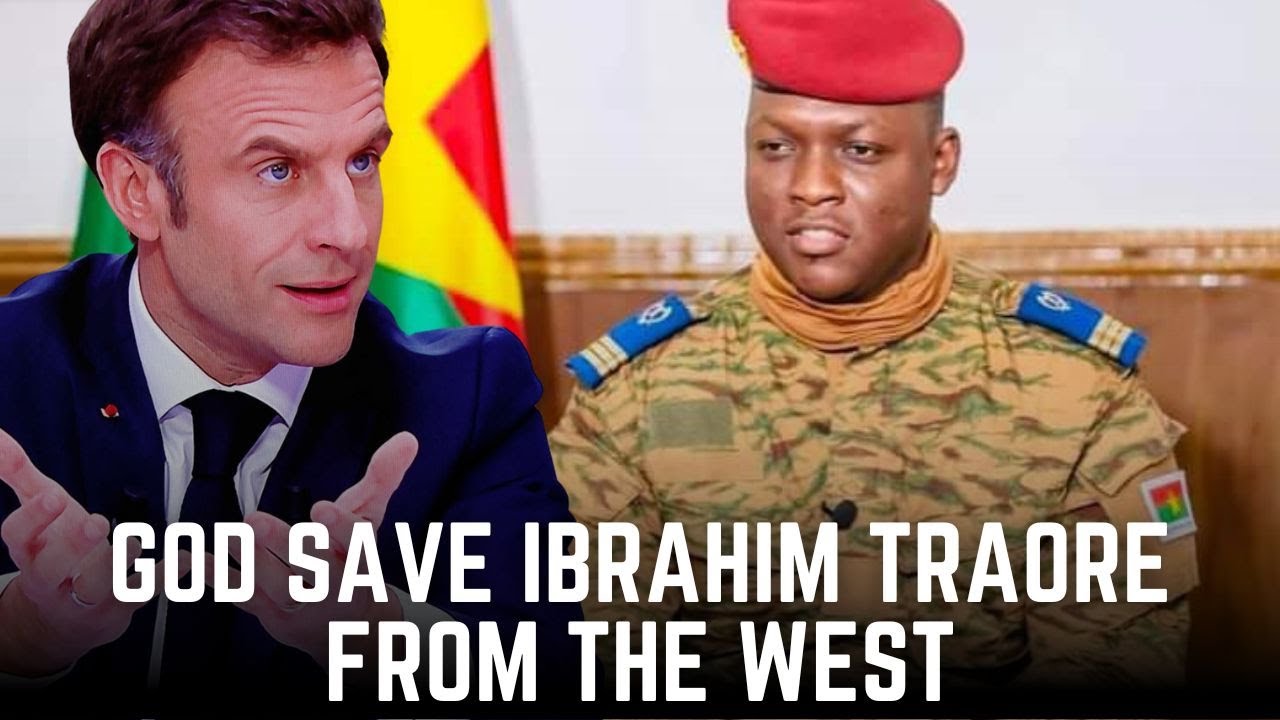 GOD SAVE CAPTAIN IBRAHIM TRAORE FROM THE WEST - Noble Black News