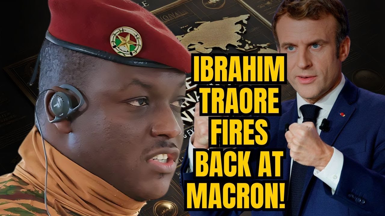 Captain Ibrahim TRAORE SHOCKS FRANCE | Reacts to Emmanuel Macron's ...